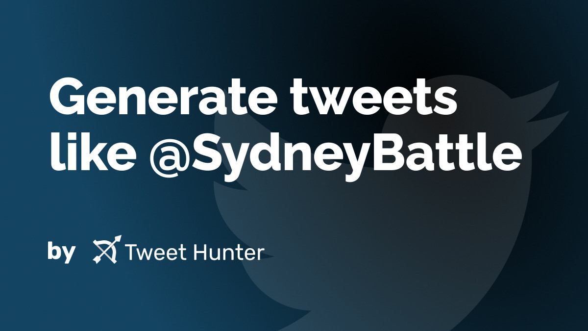 Generate Tweets like @SydneyBattle with AI